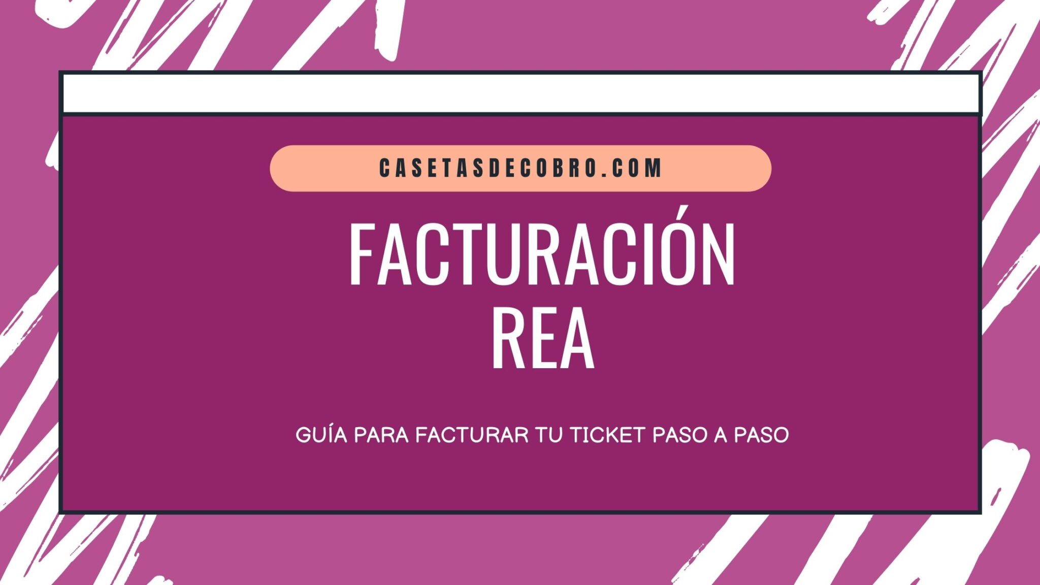 REA Facturación - Casetas de Cobro